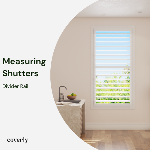 Measuring Plantation Shutters for Divider Rails – Coverly